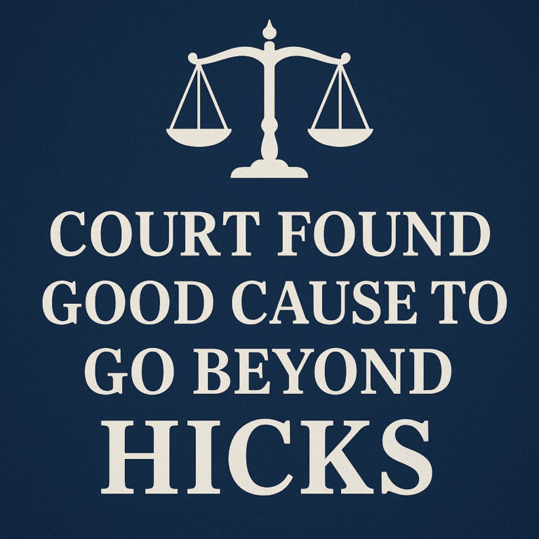 Understanding Good Cause to Go Beyond Hicks in Maryland